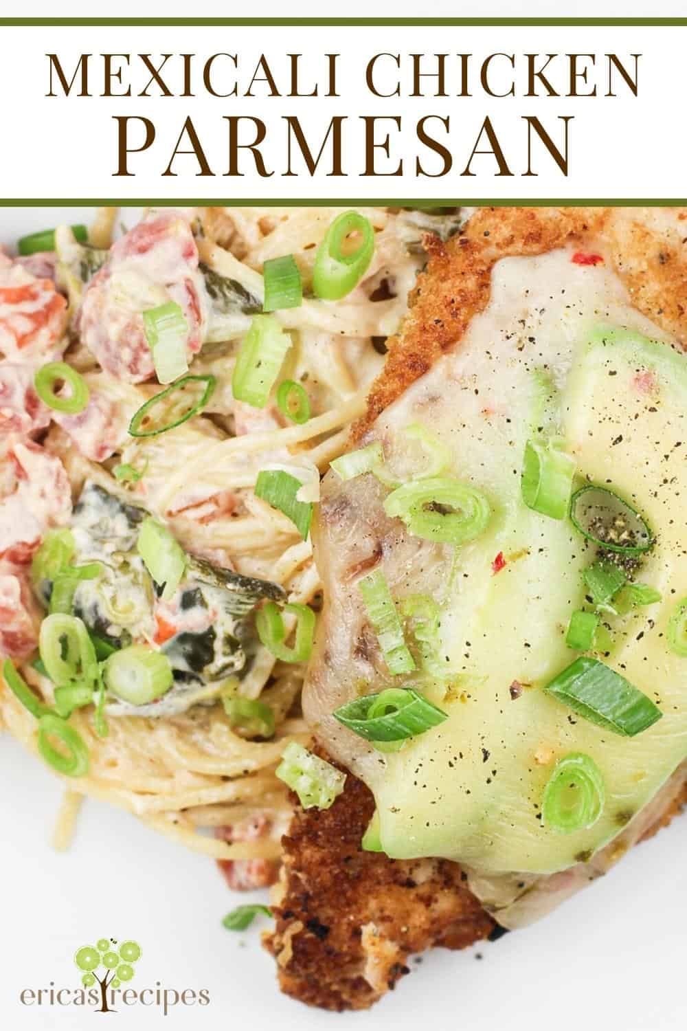 Mexicali Chicken Parmesan – Erica's Recipes