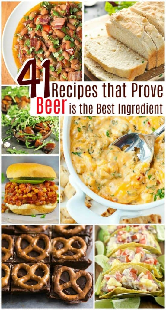 41 Recipes That Prove Beer is the Best Ingredient – Erica's Recipes