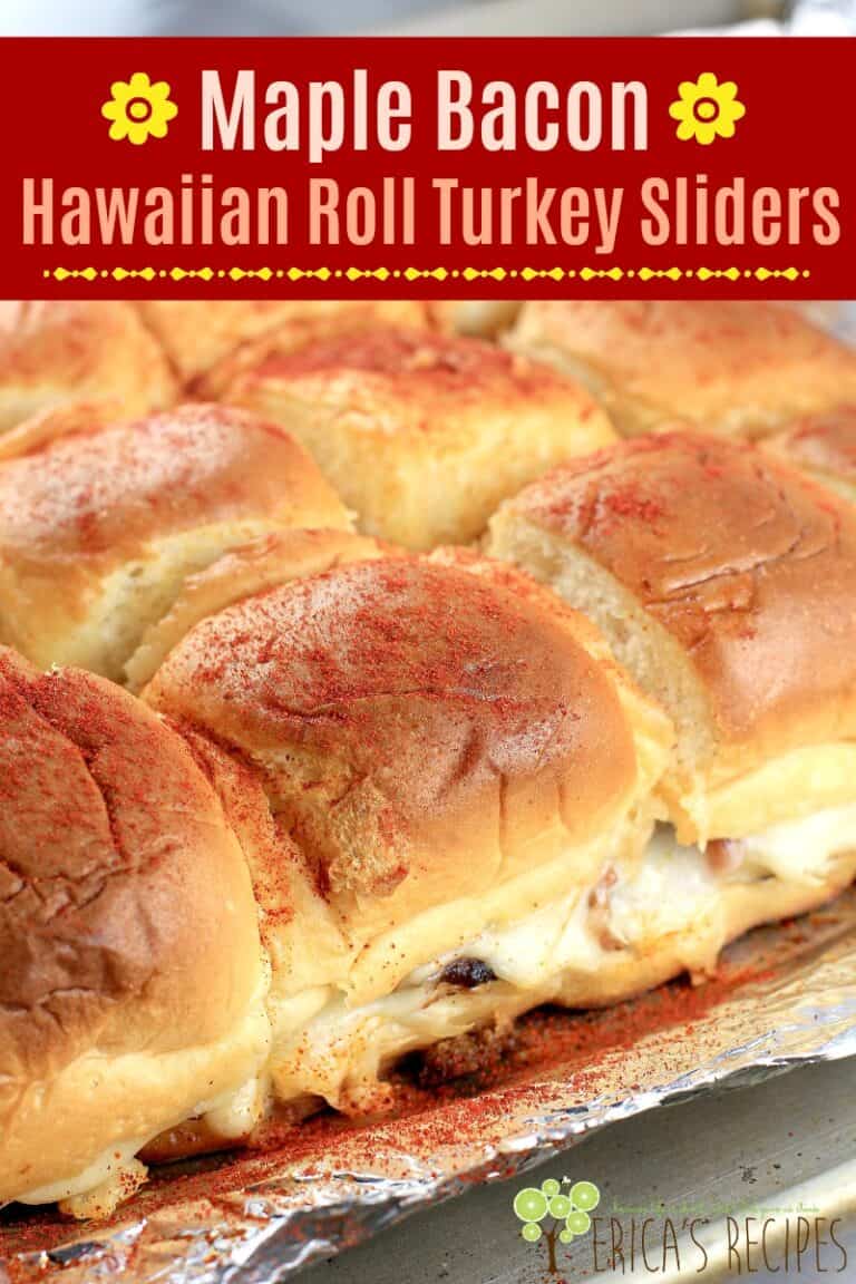 Maple Bacon Hawaiian Roll Turkey Sliders – Erica's Recipes