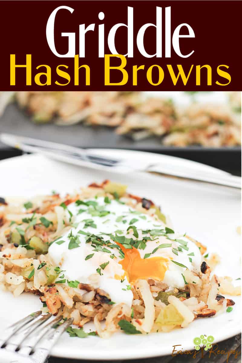 Griddle Hash Browns – Erica's Recipes – Blackstone hash browns