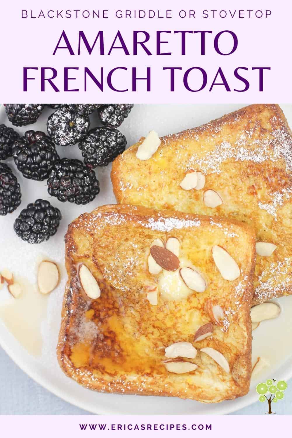 Blackstone French Toast with Amaretto – Erica's Recipes