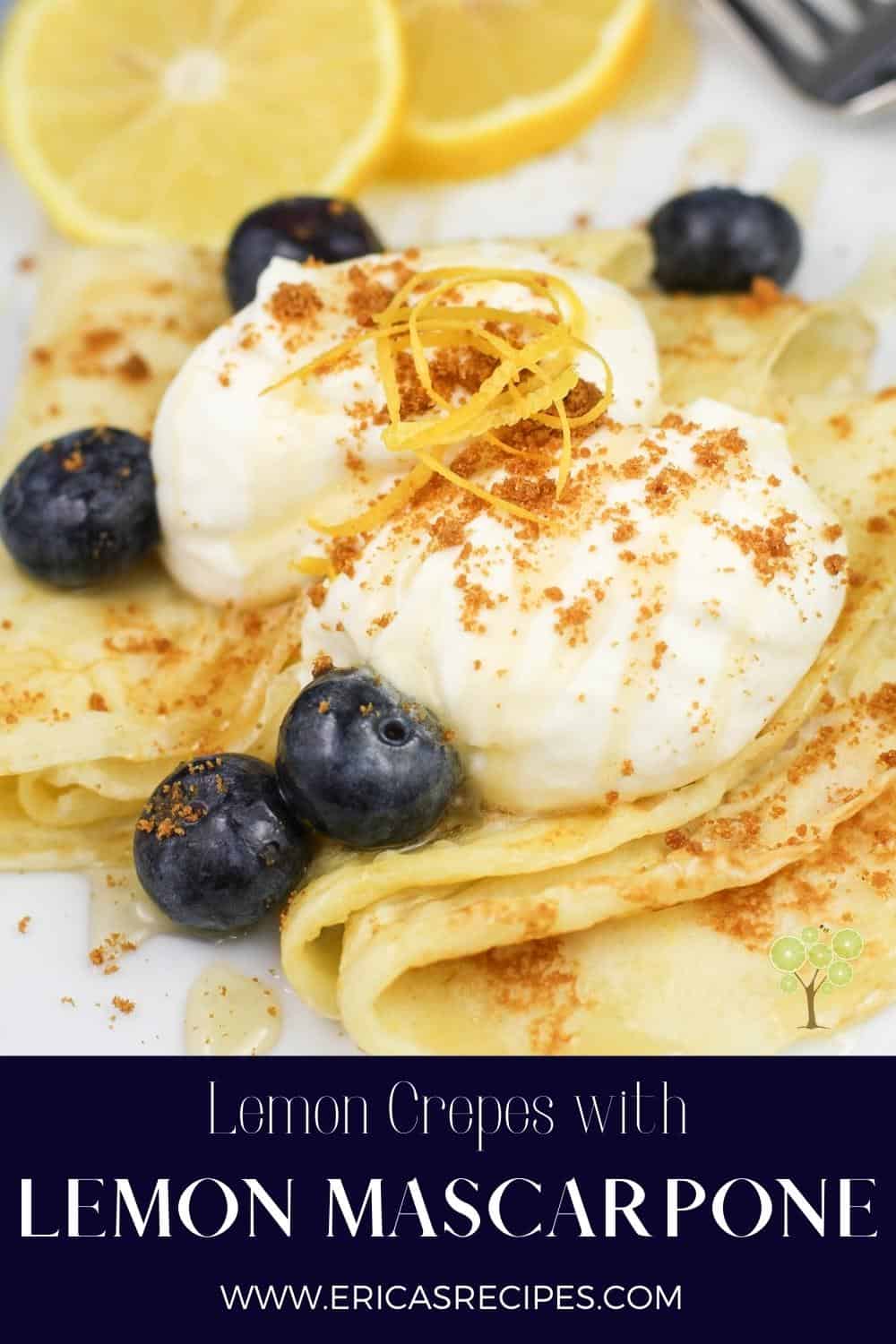 Lemon Crepes with Lemon Mascarpone – Erica's Recipes – dessert crepes